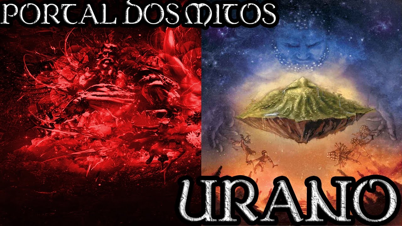 Portal dos Mitos: Urano - YouTube