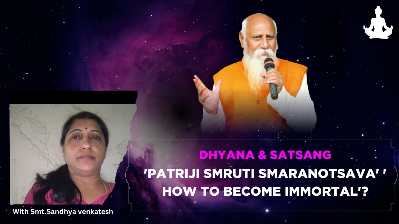 'Patriji Smruti Smaranotsava' ' How to become Immortal'? | SATSANG ...