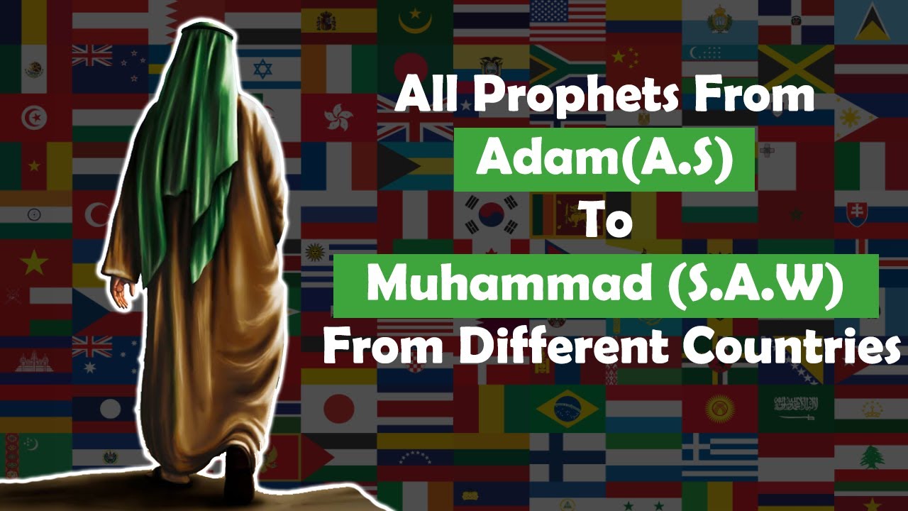 All Prophets From Adam(A.S) to Muhammad (S.A.W) From Different ...