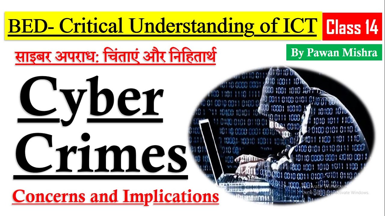Cyber Crimes Concerns and Implications | Critical Understanding of ICT ...