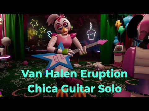 Chica's Full Guitar Solo (Van Halen Eruption) - Five Nights at Freddy's: Security Breach
