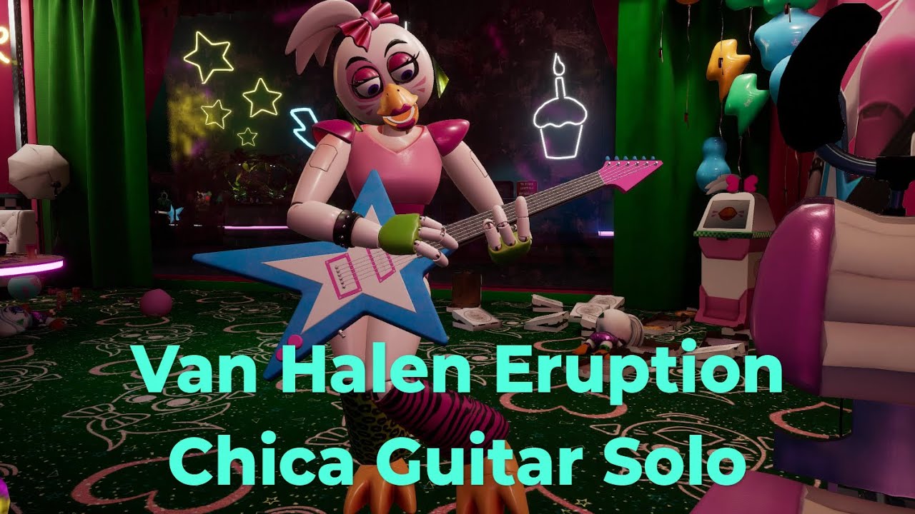 Chica's Full Guitar Solo (Van Halen Eruption) - Five Nights at Freddy's ...