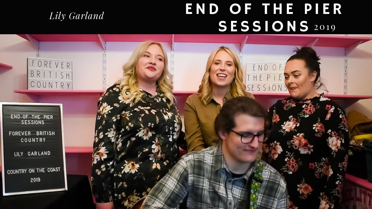 Lily Garland - End Of The Pier Sessions - YouTube