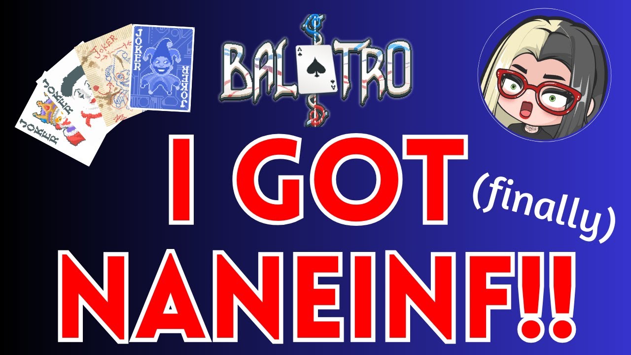 Balatro - I finally got naneinf!!! (unseeded, no legendaries) - YouTube
