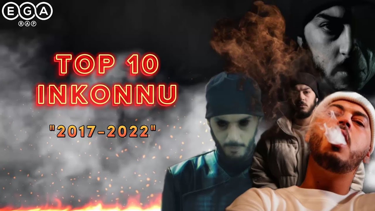 INKONNU - TOP 10 [2017 - 2022] - YouTube