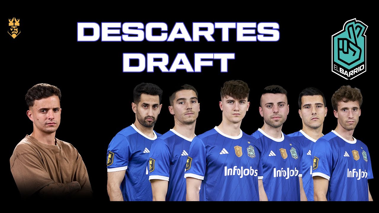 DESCARTES DRAFT : EL BARRIO FC - KINGS LEAGUE 👑 - YouTube