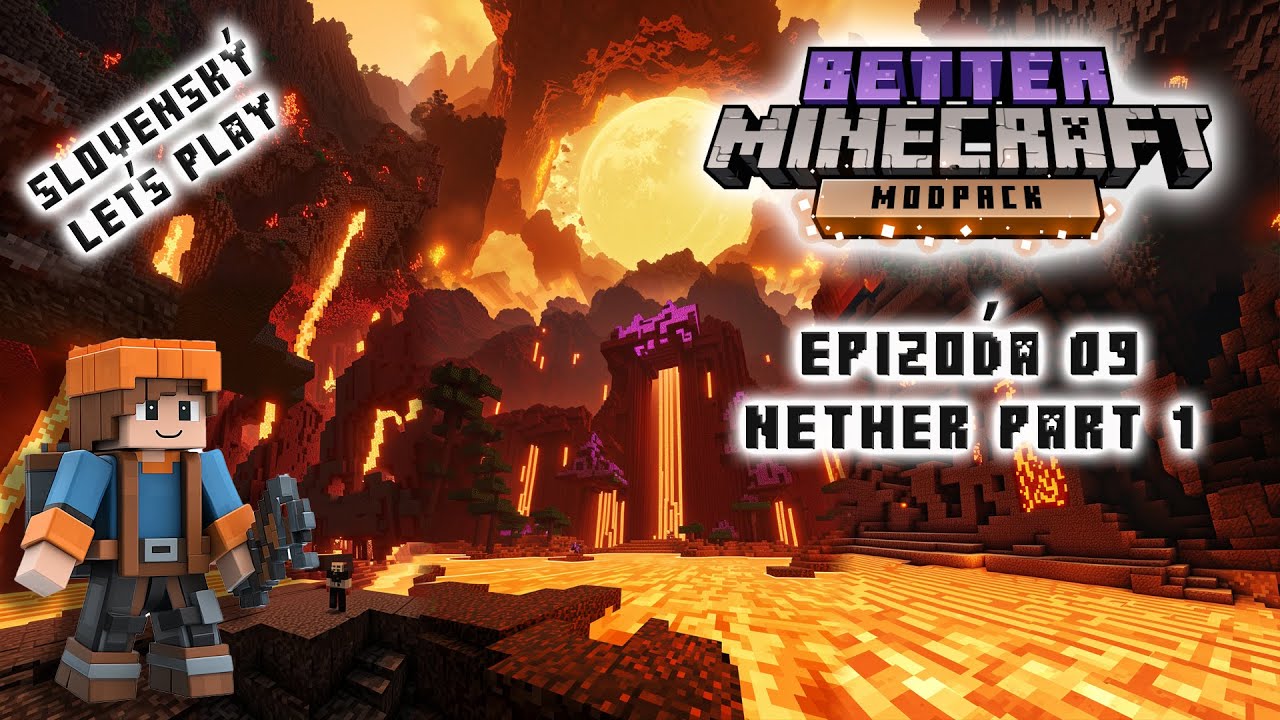Better minecraft - EP. 09 - NETHER PART 1 - Slovenský let's play - YouTube