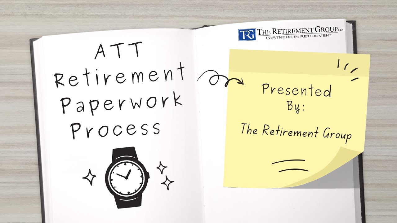 ATT Retirement Paperwork Process - YouTube