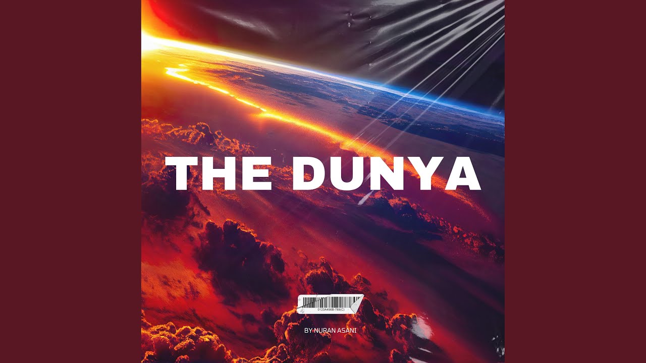THE DUNYA - YouTube