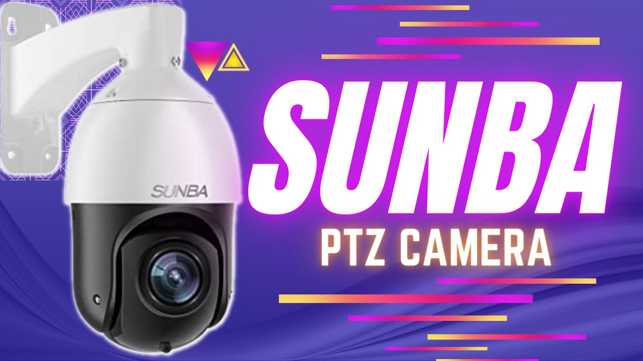 SUNBA Outdoor PTZ Camera - YouTube