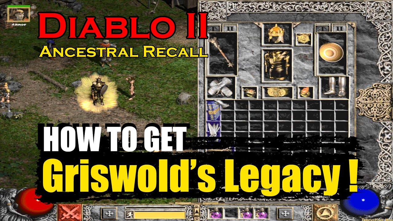 Diablo II Ancestral Recall - How to get Griswolds Legacy !!!! - YouTube