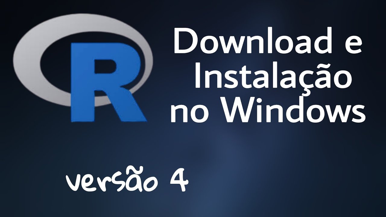 Download e Instalação do software R versão 4 no Windows - YouTube