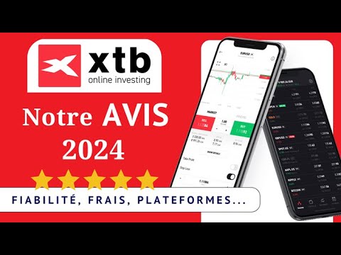 Avis XTB 2024 - Retour d'expérience après 5 ans - YouTube