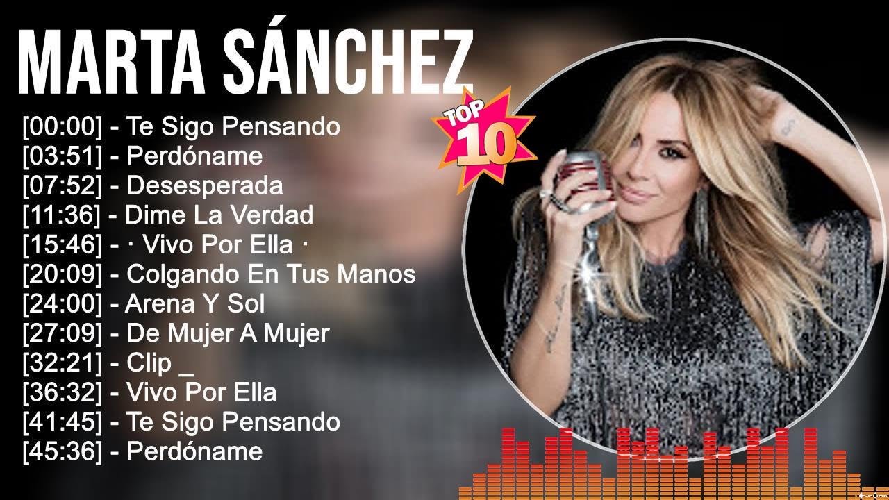 Martasánchez Greatest Hits 💿 Latin Hits 2023 💿 Top 10 Hits Playlist