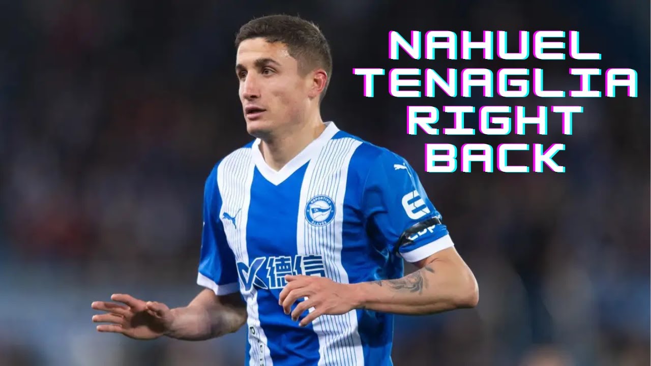 Nahuel Tenaglia | Deportivo Alavés - Goals, Crosses and Defensive ...