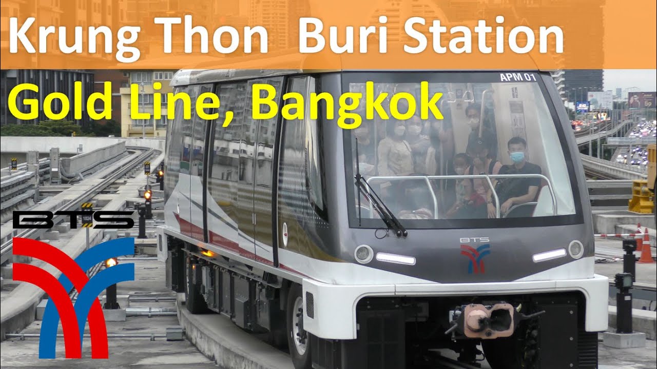 Krung Thon Buri Station Gold Line, Bangkok BTS SKY TRAIN - YouTube