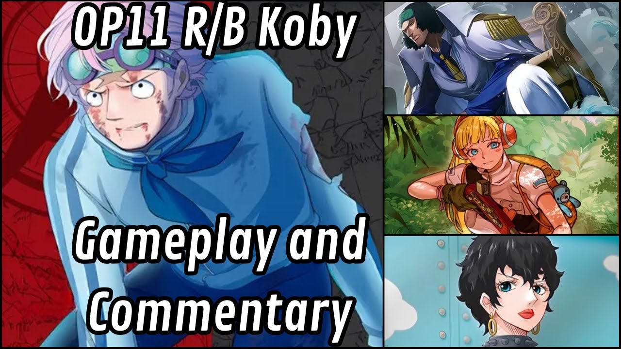 R/B Koby - The Sleeper Pick of OP11 - OPTCG Gameplay/Commentary - YouTube