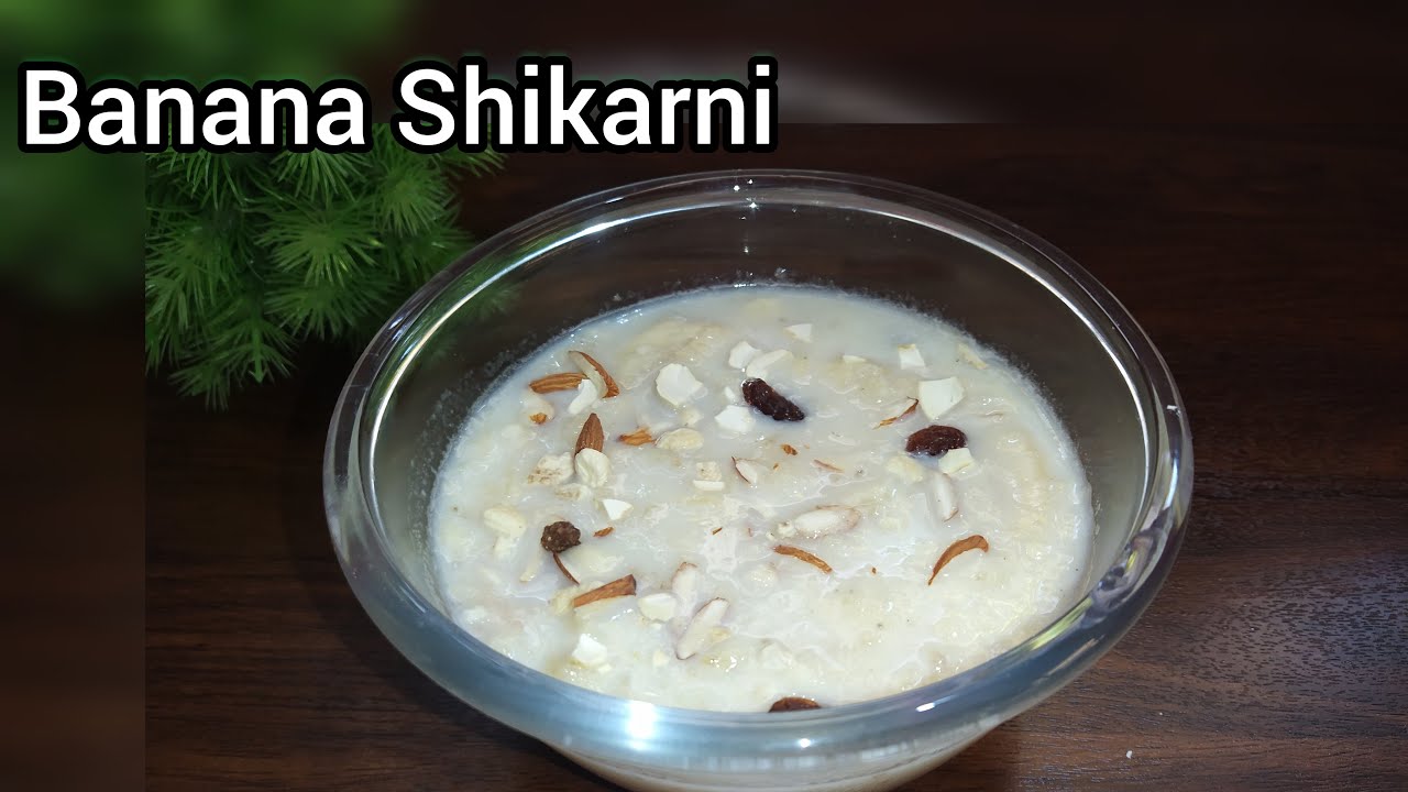 Banana Shikarni / Banana recipe / 5 mins Banana sweet recipe / how to ...