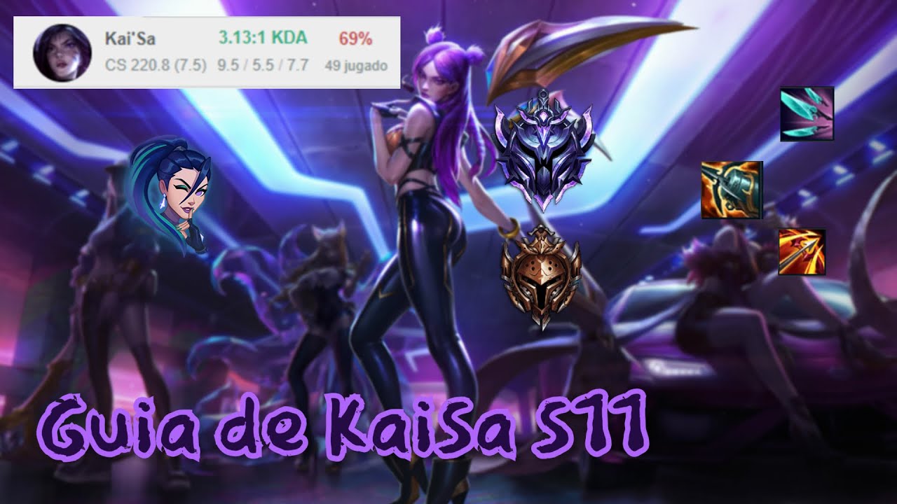 Guia de kAISA para el 2021 S11/ AD'CARRY CON 70% DE WINRATE/GUIA DE ...