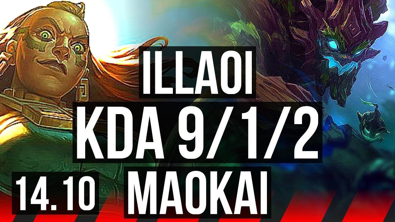 ILLAOI vs MAOKAI (TOP) | 9/1/2, Legendary | KR Master | 14.10 - YouTube