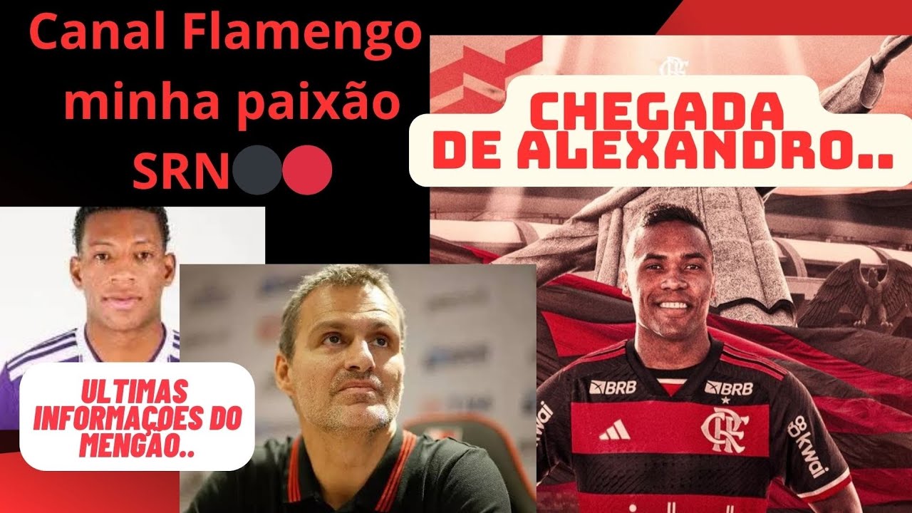 Chegada de Alexandro ao Mengão,Carlos Alcaraz Bruno espinel fala tudo ...