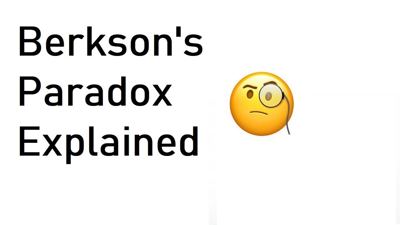 Berkson's Paradox Explained - YouTube