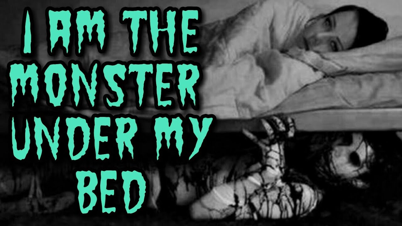 I Am The Monster Under My Bed || Scary Story By: R.L. Brown - YouTube