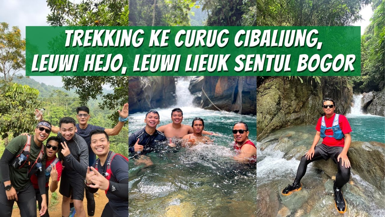 Trekking ke Curug Cibaliung, Leuwi Hejo, Leuwi Lieuk Sentul Bogor ...