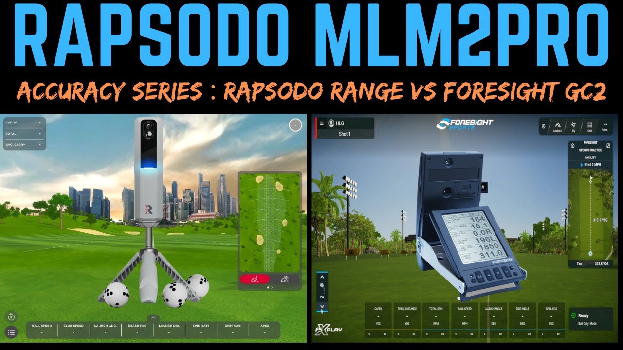 Rapsodo MLM 2 PRO Accuracy Test - Rapsodo Range vs Foresight FSX Play ...