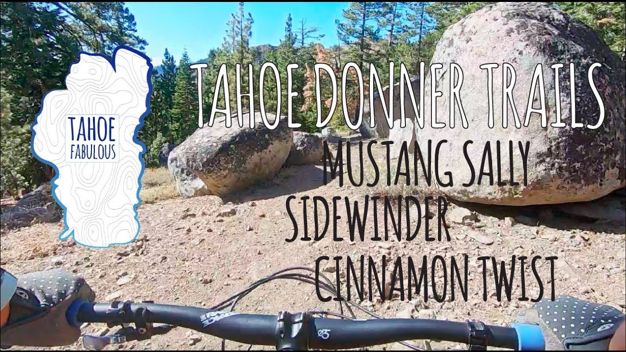 Tahoe Donner Trails: Mustang Sally, Cinnamon Twist, Sidewinder; Truckee ...