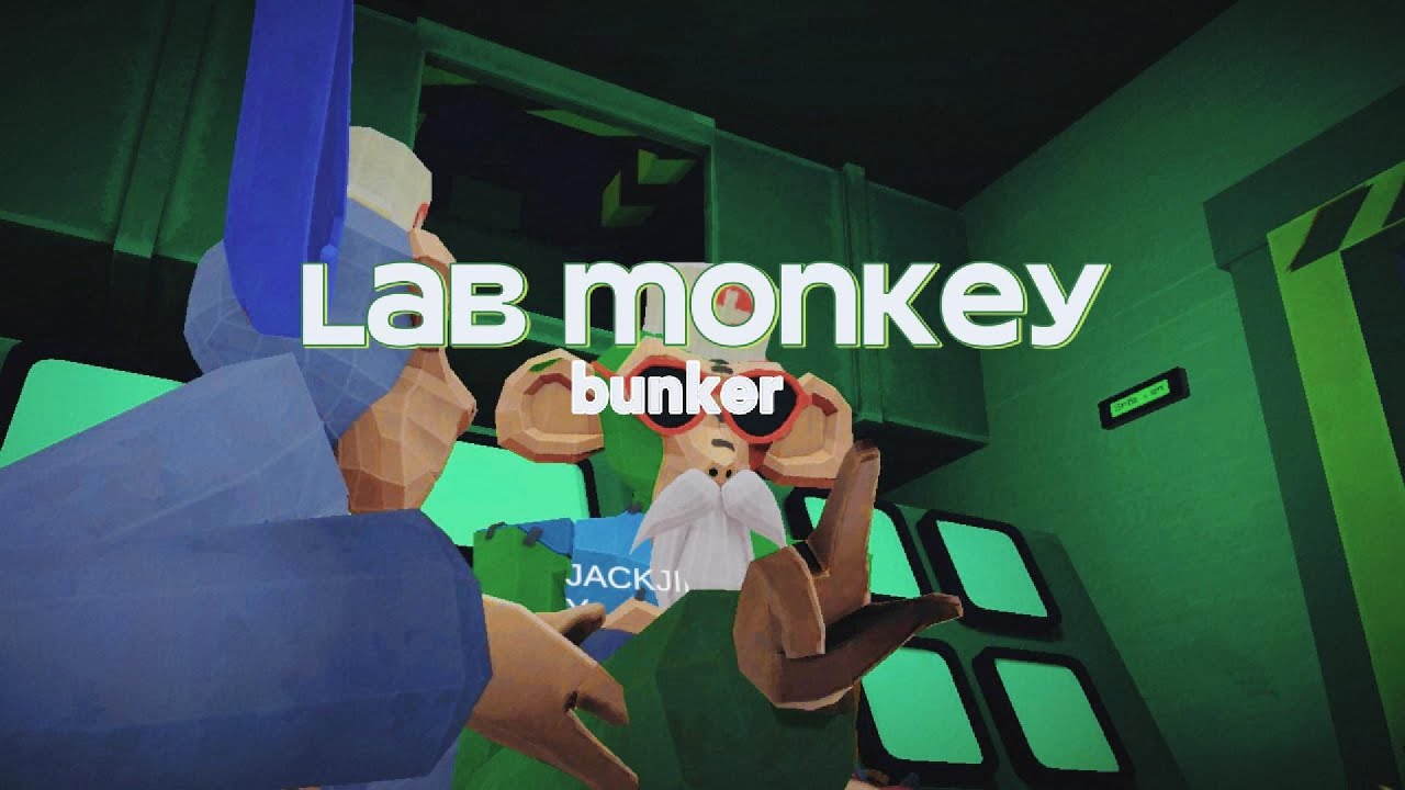 Lab monkey.... bunker - YouTube