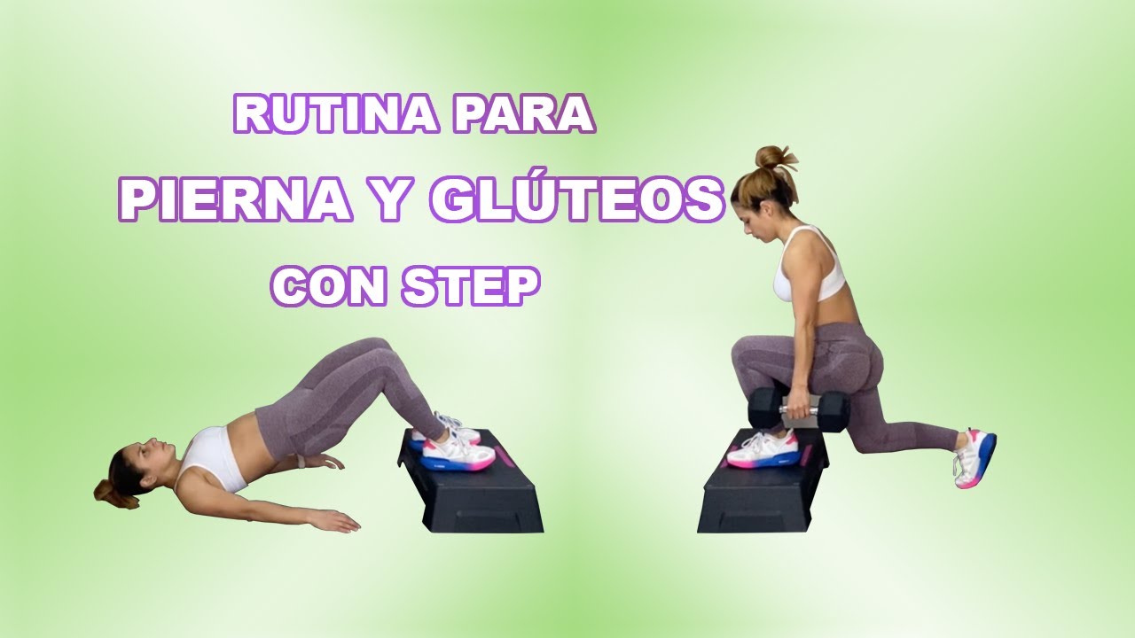 Rutina Para Pierna Y Glúteos Con Step / Legs And Glutes Workout With ...
