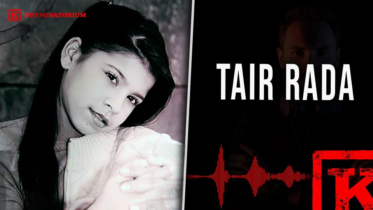 Sprawa Tair Rady | KRYMINATORIUM - YouTube