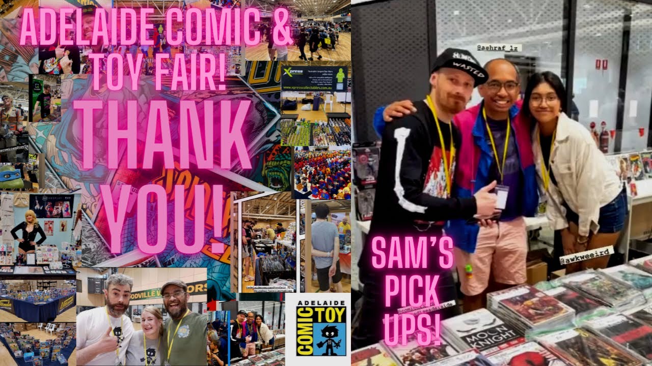 Adelaide Comic & Toy Fair! Sam’s pick ups. (9 years!) - YouTube