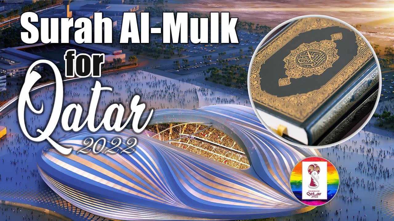 Master Surah al-Mulk in Exchange for Qatar 2022 | Ummah Centric - YouTube