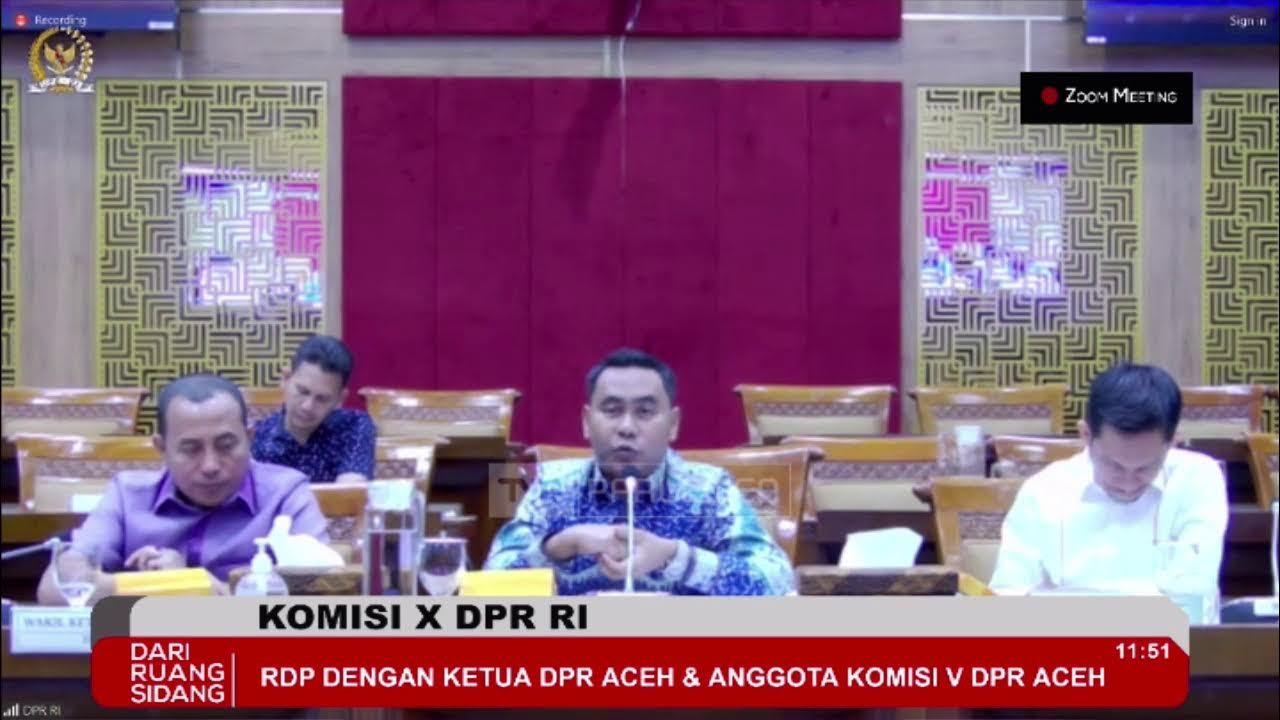 LIVE STREAMING - KOMISI X DPR RI RDPU DENGAN KETUA DPR ACEH, PIMPINAN DAN ANGGOTA KOMISI V DPR ...