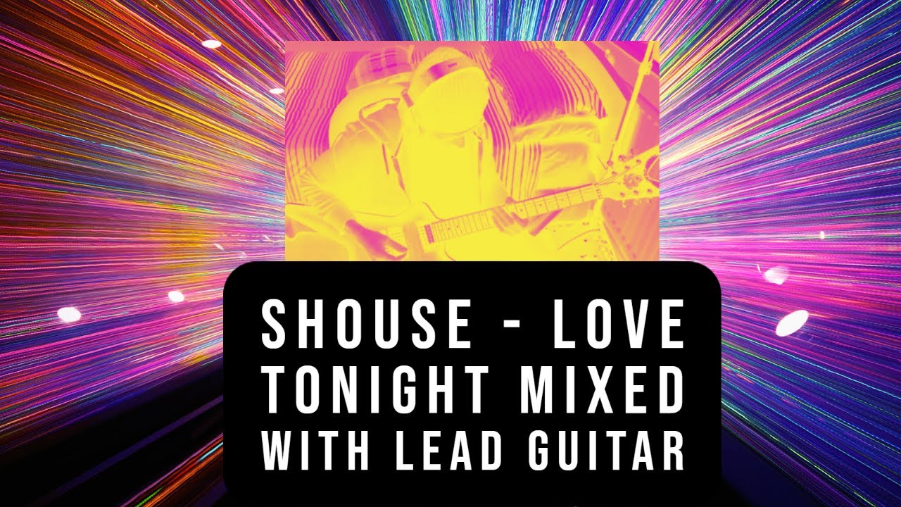 Shouse - Love tonight when guitar meets dance - YouTube