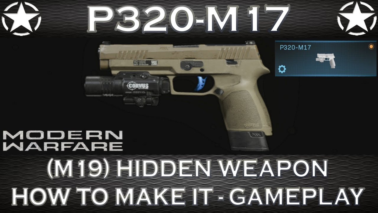 Modern Warfare P320-M17 - (M19) Hidden Weapon - How to make it ...