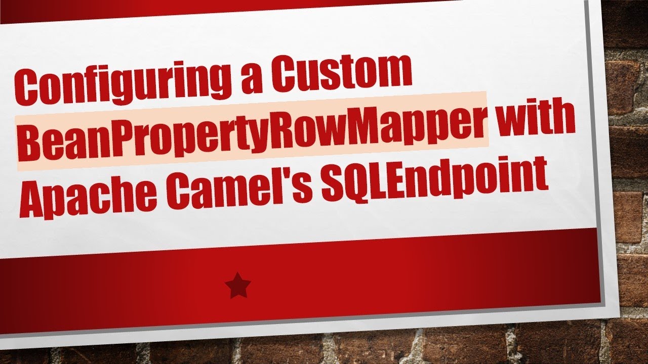 Configuring a Custom BeanPropertyRowMapper with Apache Camel's SQLEndpoint - YouTube