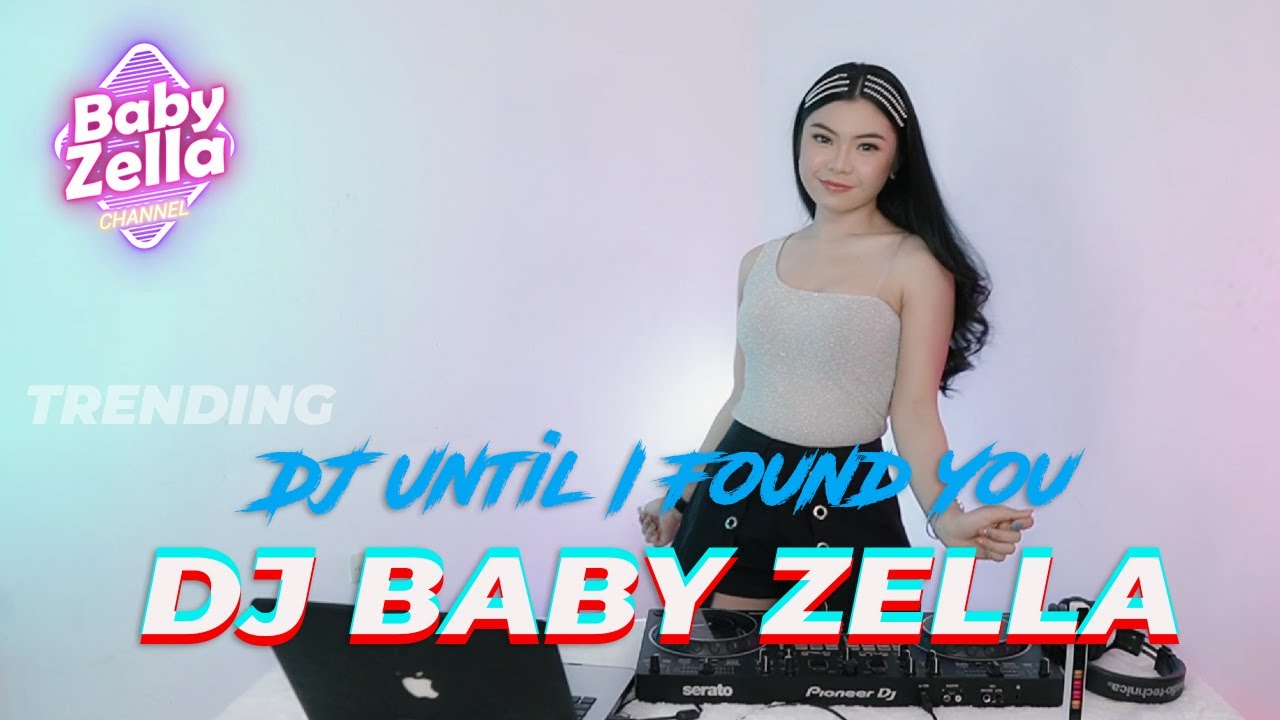 DJ Until I Found You - Dj Baby Zella (Official Video) - YouTube
