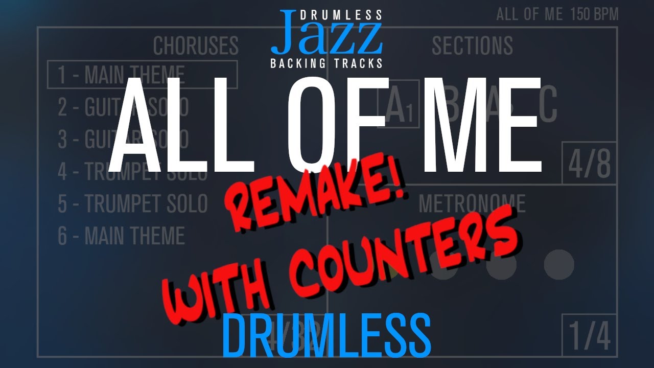 All Of Me remake with Live Counters - Jazz Drumless Backing Track 150 ...