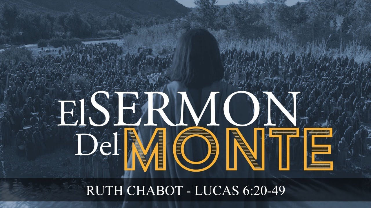 El Sermon del Monte - Ruth Chabot - Marzo 28, 2021 - - YouTube