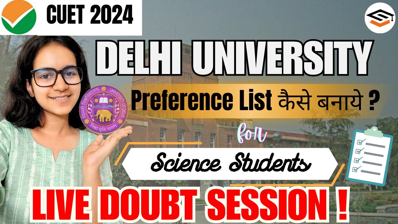 PREFERENCE LIST FOR SCIENCE STUDENTS | CUET 2024 | DELHI UNIVERSITY ...