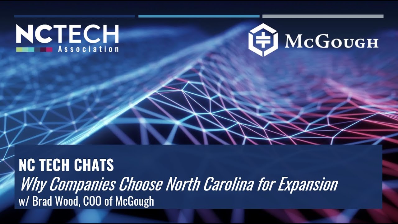 NC TECH Chat: Why Companies Choose North Carolina For Expansion - YouTube