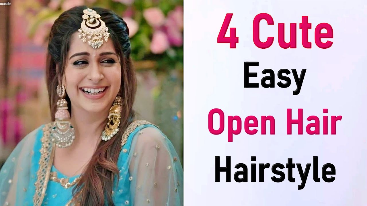 4 Pretty Open Hairstyle For Events - New Hairstyles For Girls - YouTube