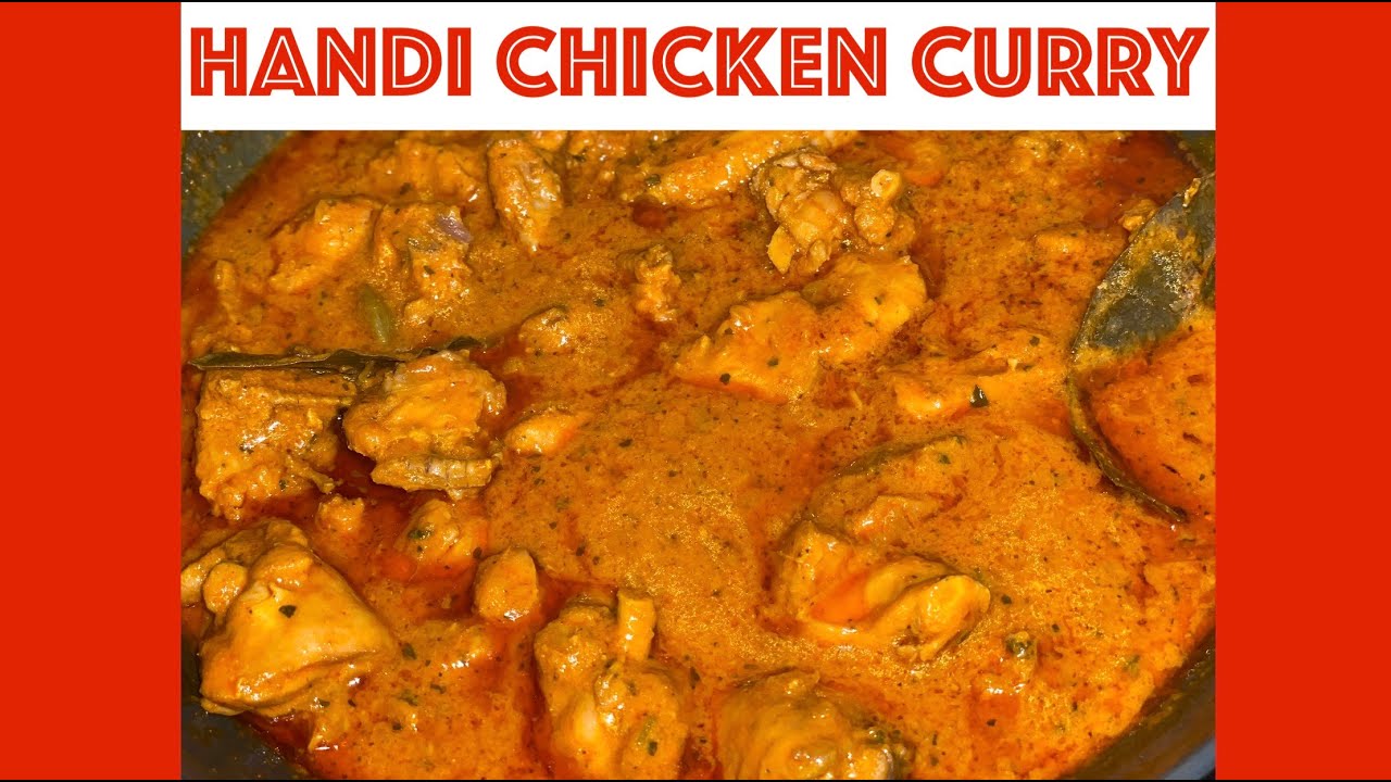 HANDI CHICKEN CURRY RECIPE | AUTHENTIC AT HOME INDIAN RECIPE - YouTube