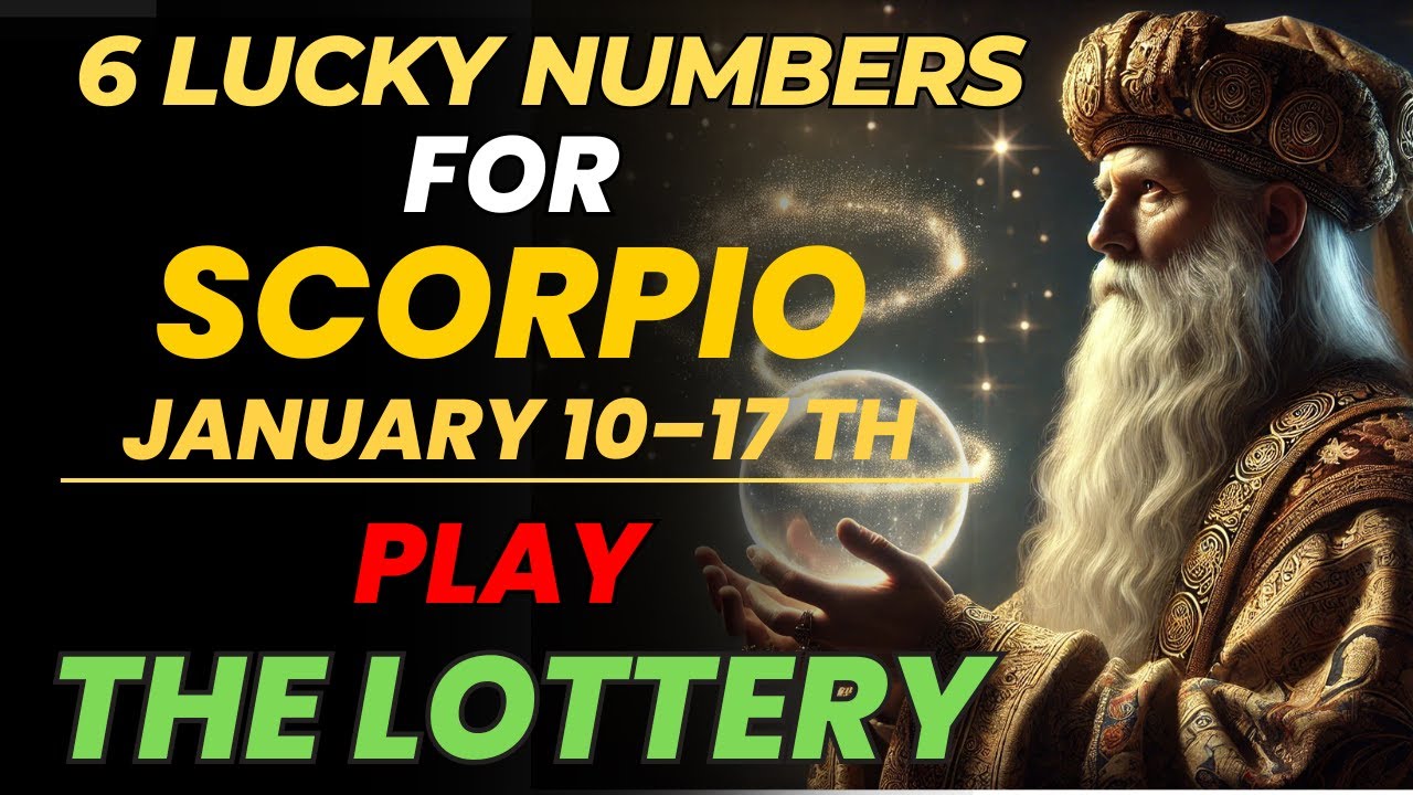 ♏ Scorpio: Your Destiny Week January 10–17 – Discover 6 Lucky Numbers ...