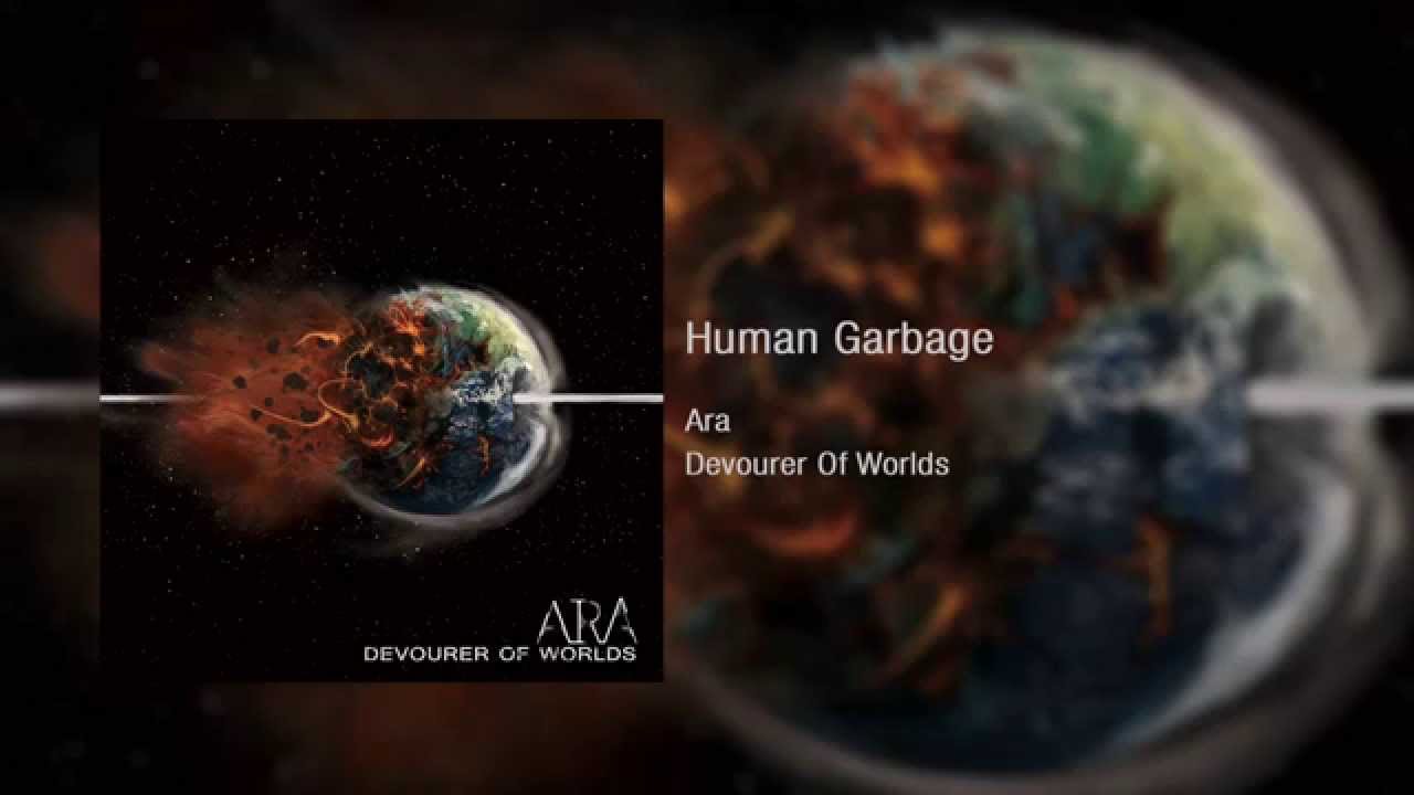 Ara - Human Garbage - YouTube