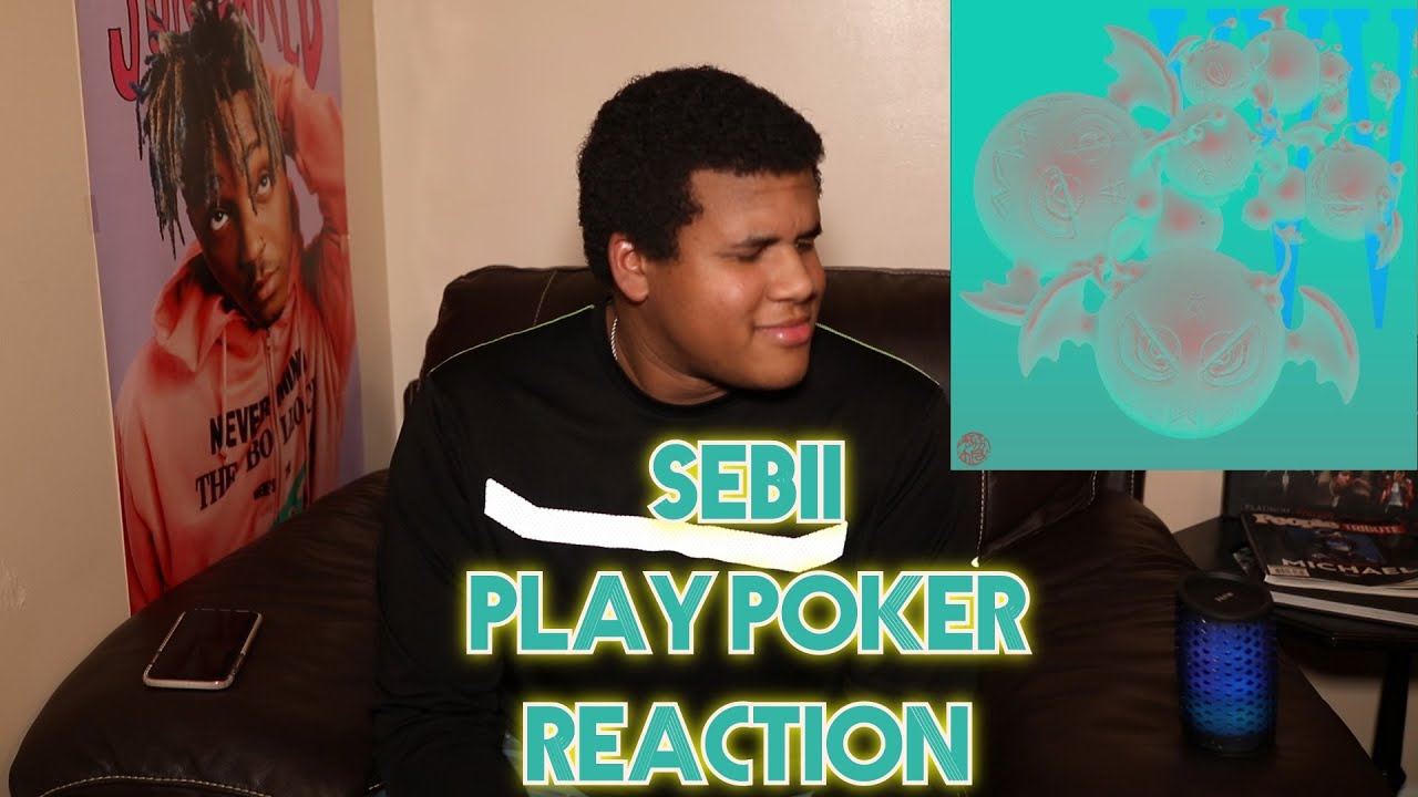 sebii - Play Poker (REACTION) - YouTube