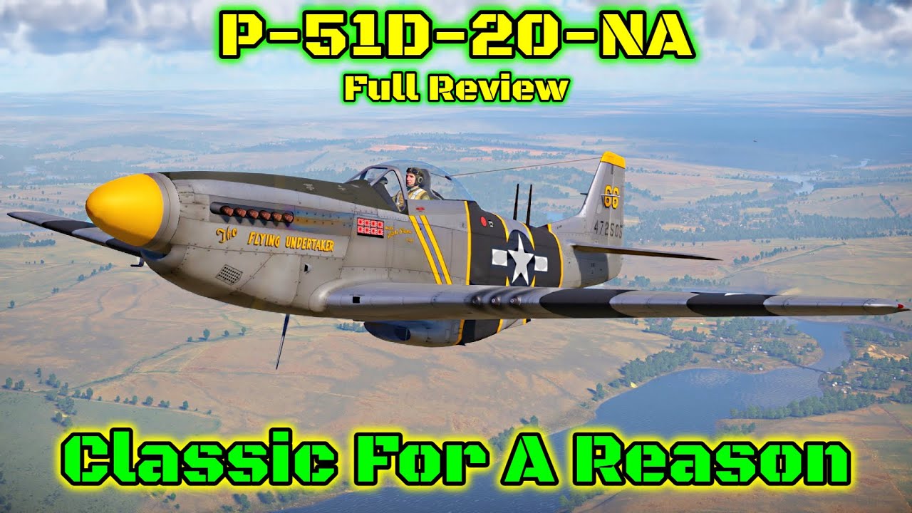 P-51D-20-NA Full Review - Should You Buy It? - Sublime Performance [War ...